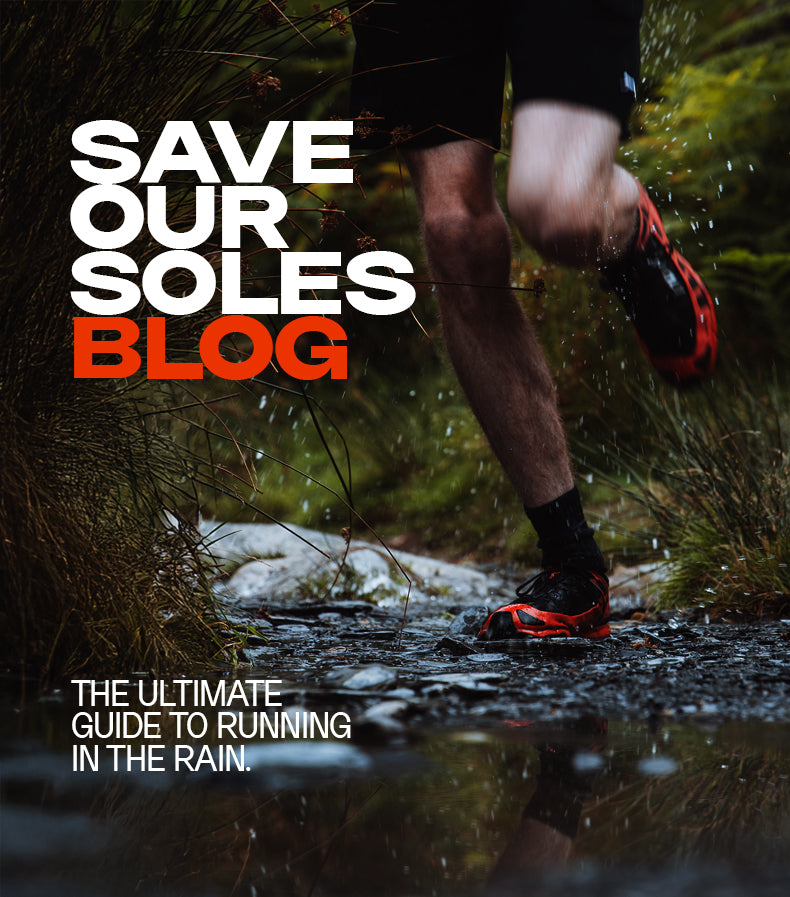 Weathering the storm: the ultimate guide to running in the rain | Save Our Soles